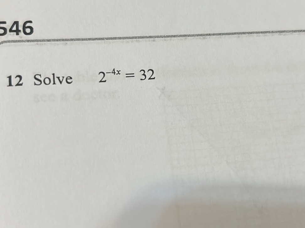 Solve Exponential Equation: 2^(-4x) = 32 | StudyX