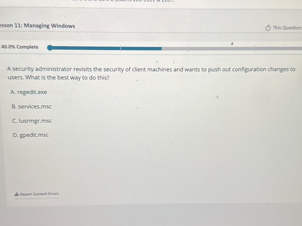 A security administrator revisits the | StudyX