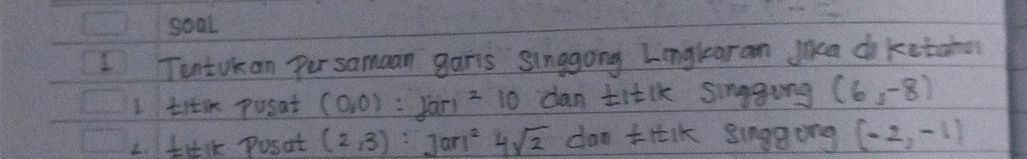 Tentukan Persamaan garis Singgung Lingkaran | StudyX