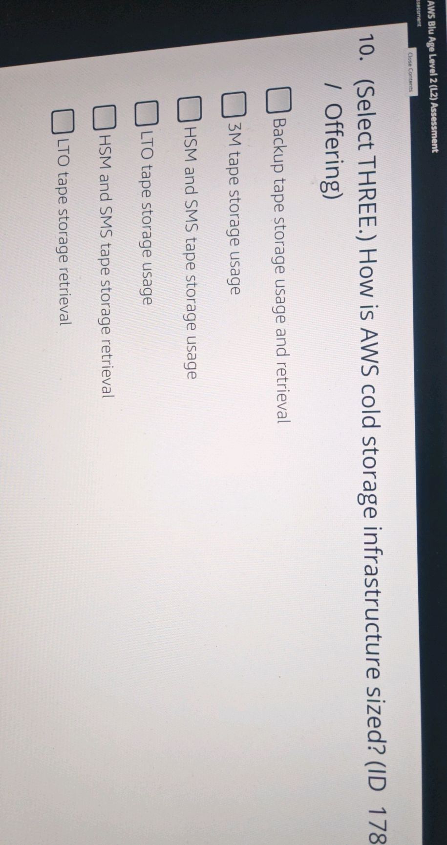 (Select THREE.) How is AWS cold storage