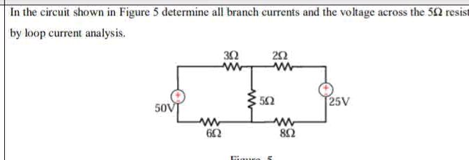 In the circuit shown in Figure 5 determine | StudyX