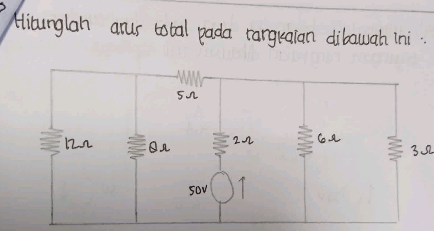 Hitunglah arus total pada rangkaian dibawah | StudyX