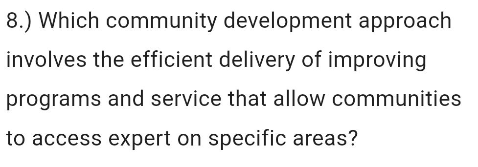 8.) Which community development approach | StudyX