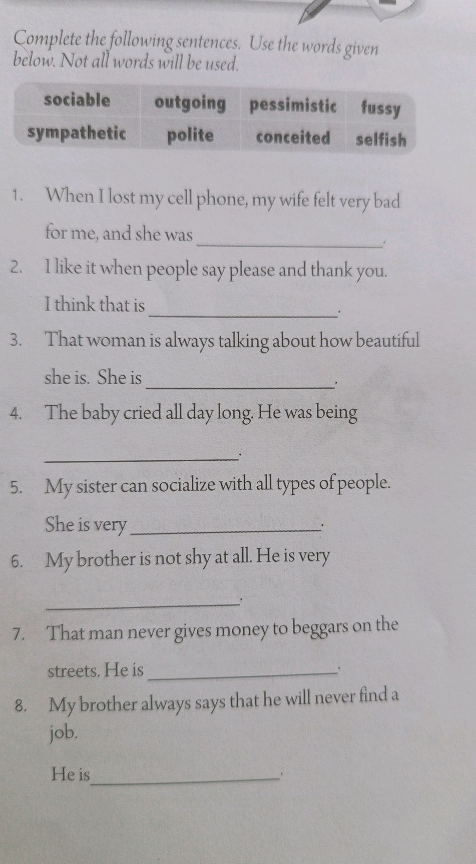 Complete the following sentences. Use the | StudyX