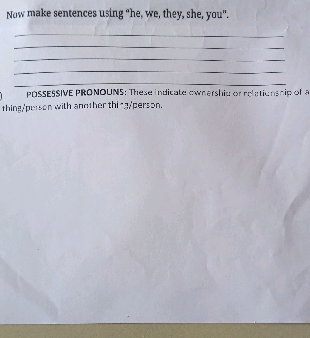 Now make sentences using "he, we, they, she, | StudyX