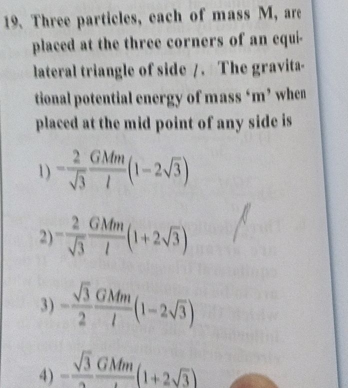 19. Three particles, each of mass M, are | StudyX