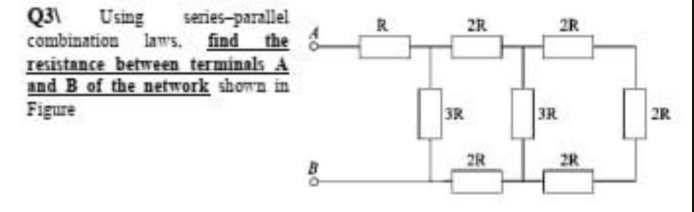 Q3\ Using series-parallel combination laws. | StudyX