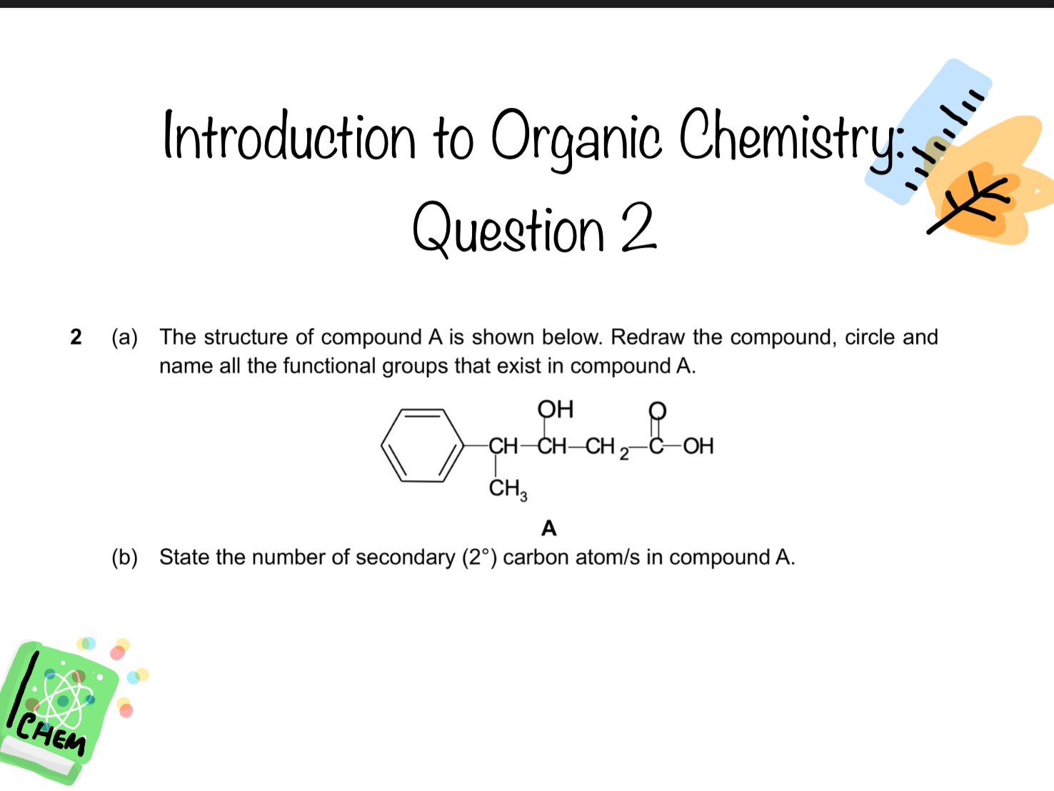 2 (a) The structure of compound A is shown | StudyX