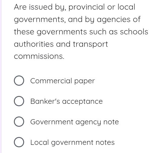 Are issued by, provincial or local | StudyX