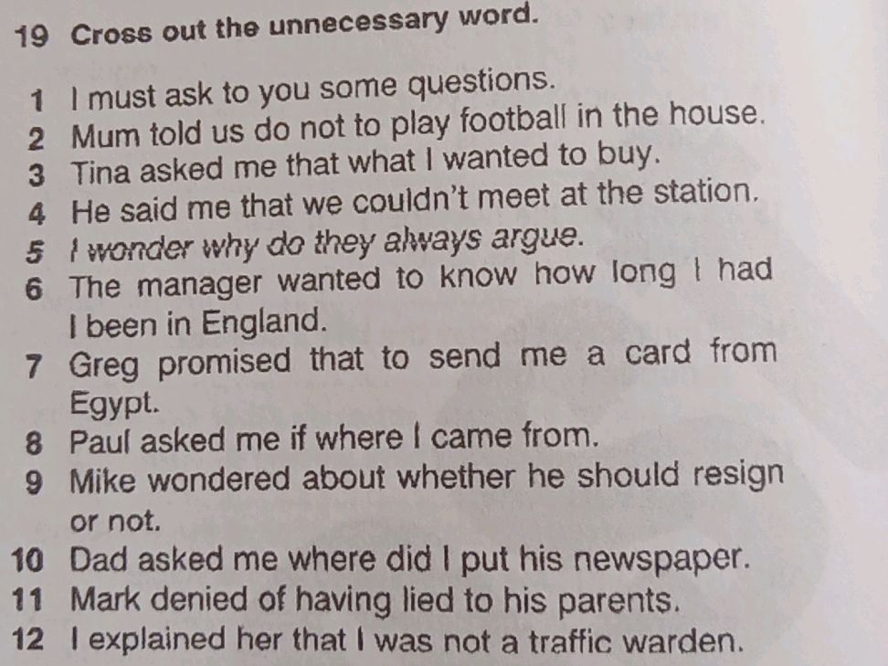 19 Cross out the unnecessary word. 1 I must | StudyX