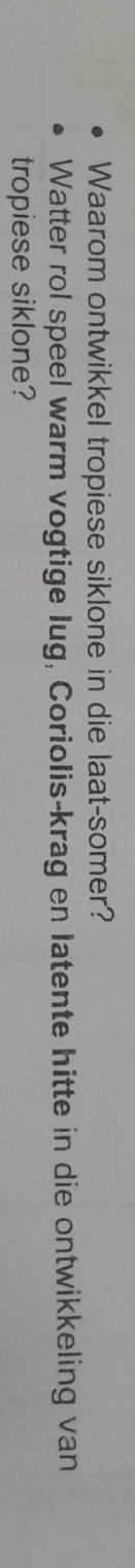 Waarom ontwikkel tropiese siklone in die | StudyX