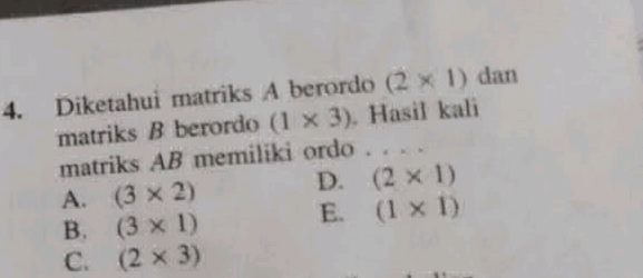 Diketahui matriks A berordo (2 x 1) dan | StudyX