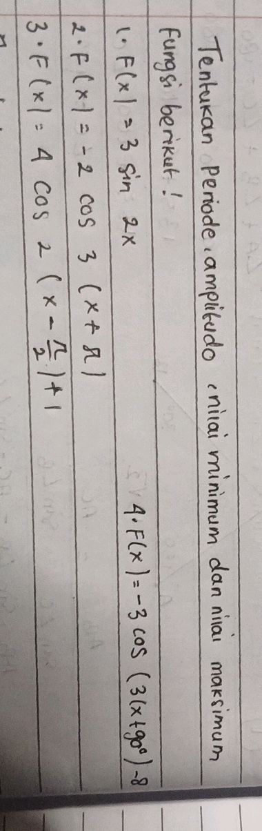 Tentukan Periode, amplitudo (nilai minimum | StudyX