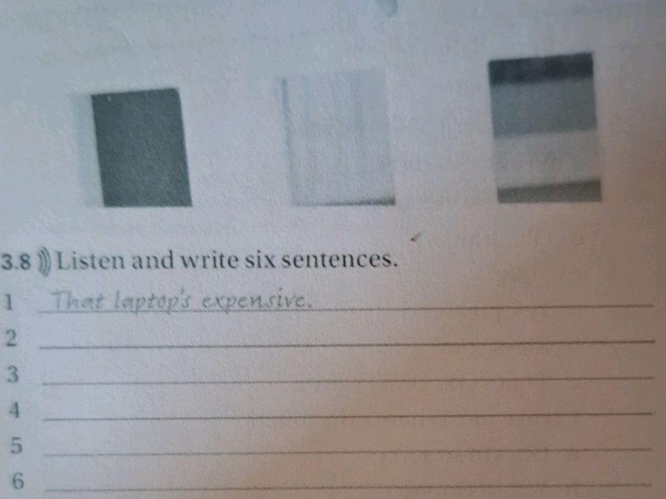 3.8) Listen and write six sentences. 1 That | StudyX