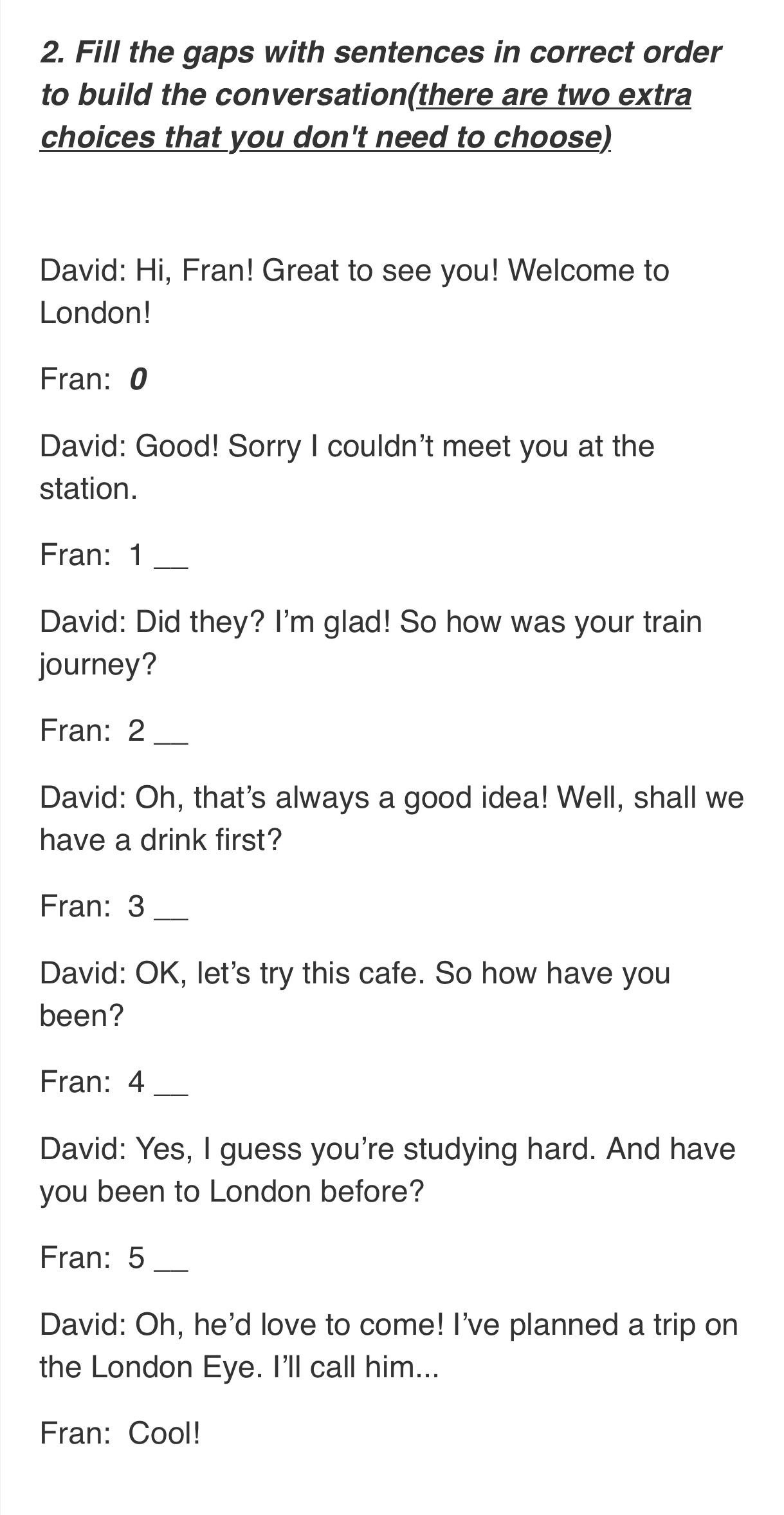 2. Fill the gaps with sentences in correct | StudyX