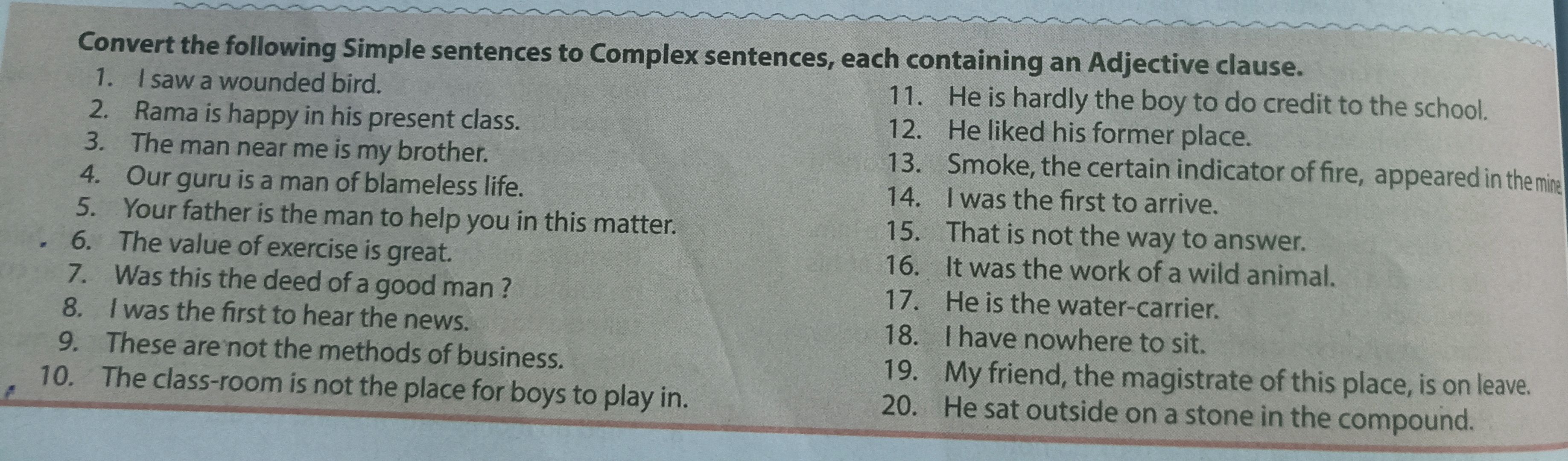 Convert the following Simple sentences to | StudyX
