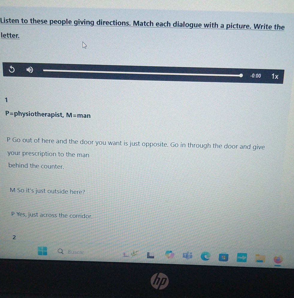 Listen to these people giving directions. | StudyX