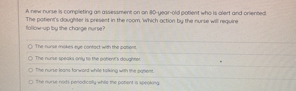 A new nurse is completing an assessment on | StudyX