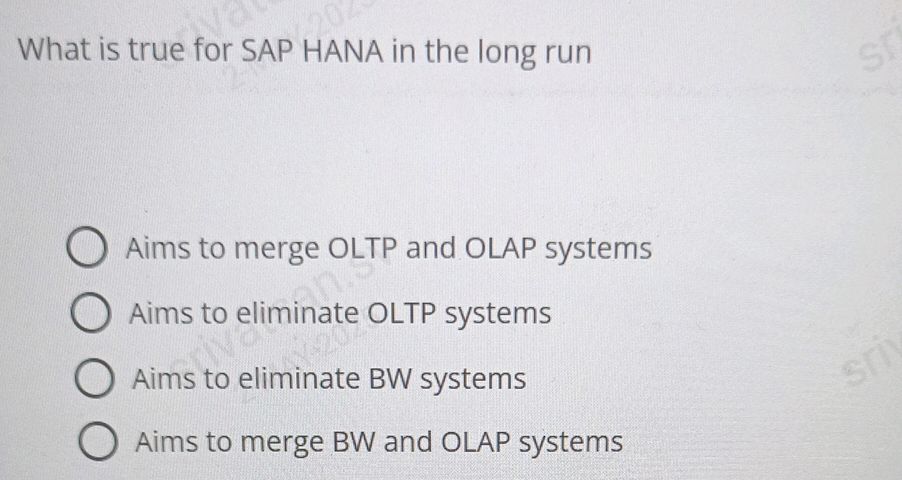 What is true for SAP HANA in the long run | StudyX