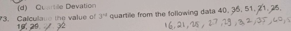 73. Calculate the value of 3rd quartile from | StudyX