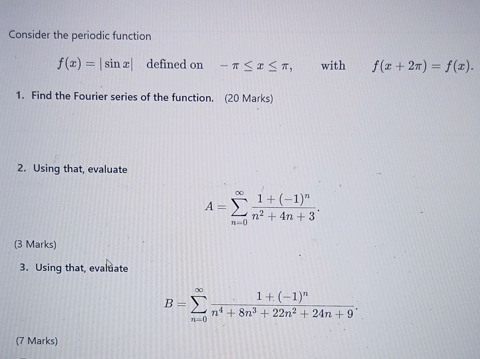 Consider the periodic function $f(x) = |sin | StudyX