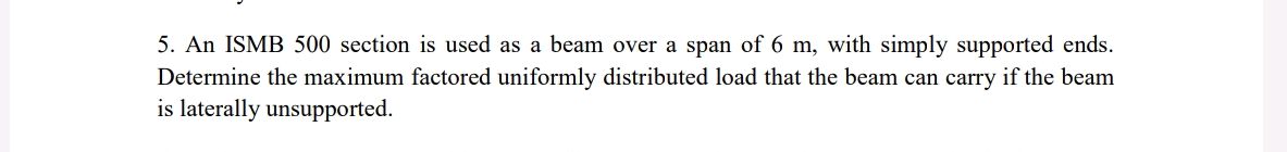 5. An ISMB 500 section is used as a beam | StudyX