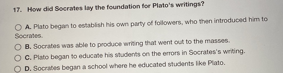 17. How did Socrates lay the foundation for | StudyX