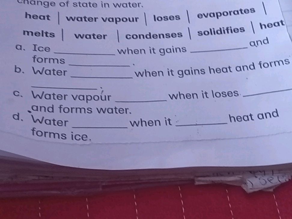 Change of state in water. melts | water | StudyX