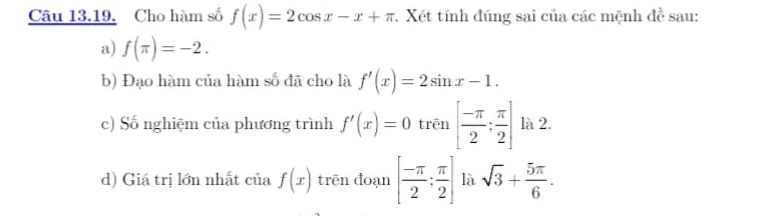 Câu 13.19. Cho hàm số $f(x) = 2 ext{cos}x - | StudyX