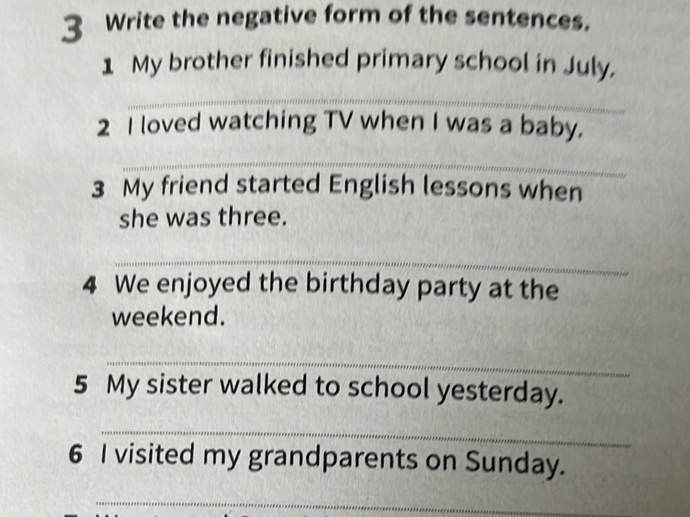 3 Write the negative form of the sentences. | StudyX