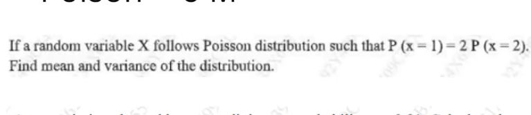 If a random variable X follows Poisson | StudyX
