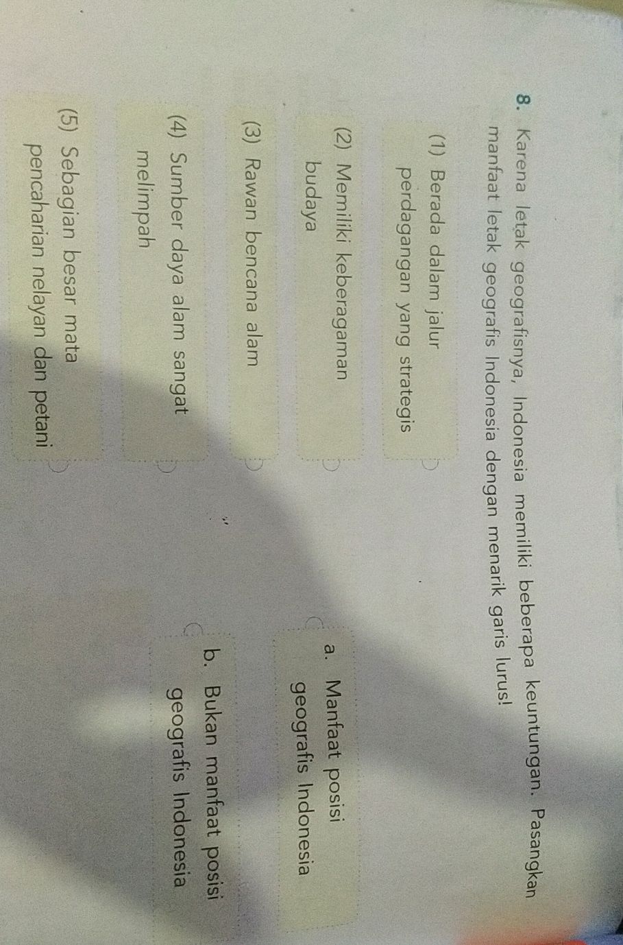 8. Karena letak geografisnya, Indonesia | StudyX