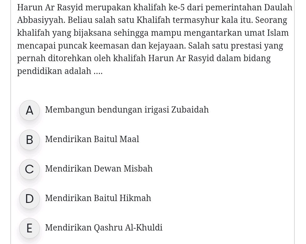 Harun Ar Rasyid merupakan khalifah ke-5 dari | StudyX