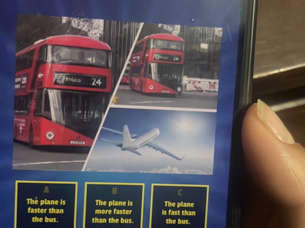 A The plane is faster than the bus. B The | StudyX