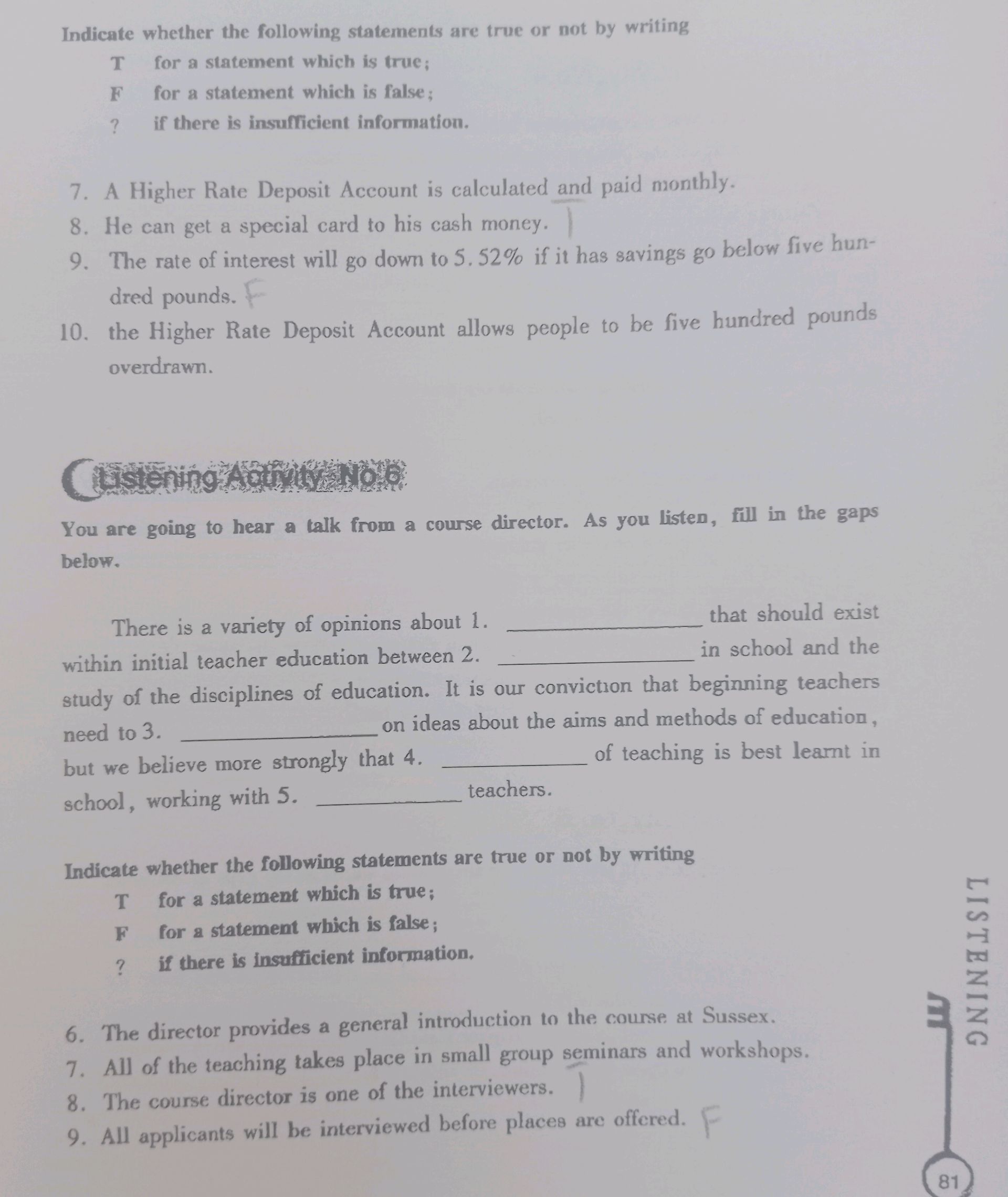 Indicate whether the following statements | StudyX