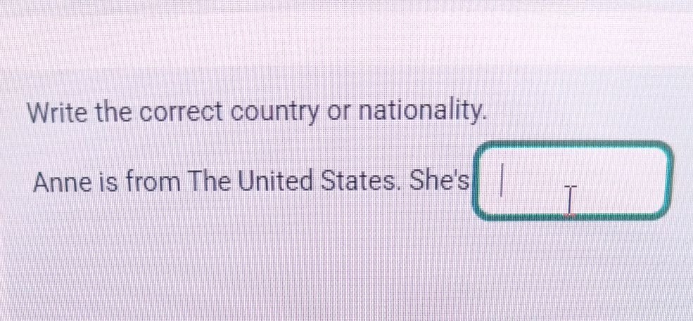 Write the correct country or nationality. | StudyX