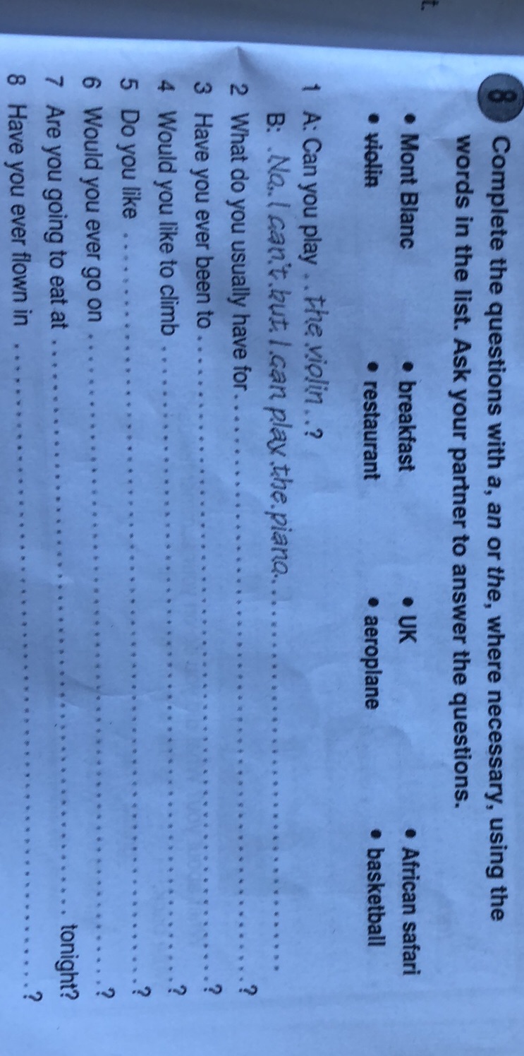 Complete the questions with a, an or the, | StudyX