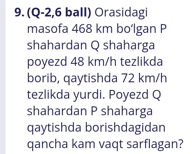 9. (Q-2,6 ball) Orasidagi masofa 468 km | StudyX