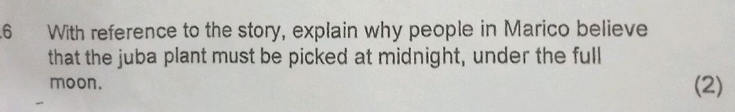 6 With reference to the story, explain why