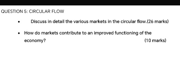 QUESTION 5: CIRCULAR FLOW - Discuss in | StudyX