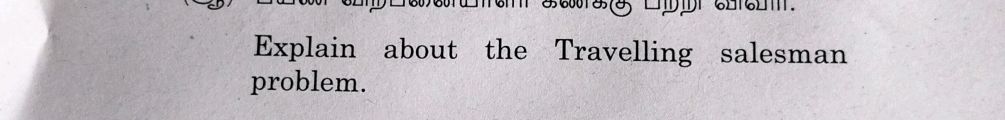 Explain about the Travelling salesman | StudyX