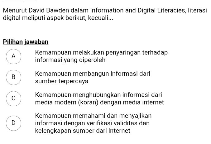 Menurut David Bawden dalam Information and | StudyX