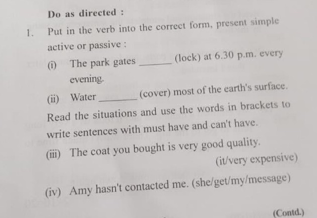 Do as directed: 1. Put in the verb into the | StudyX
