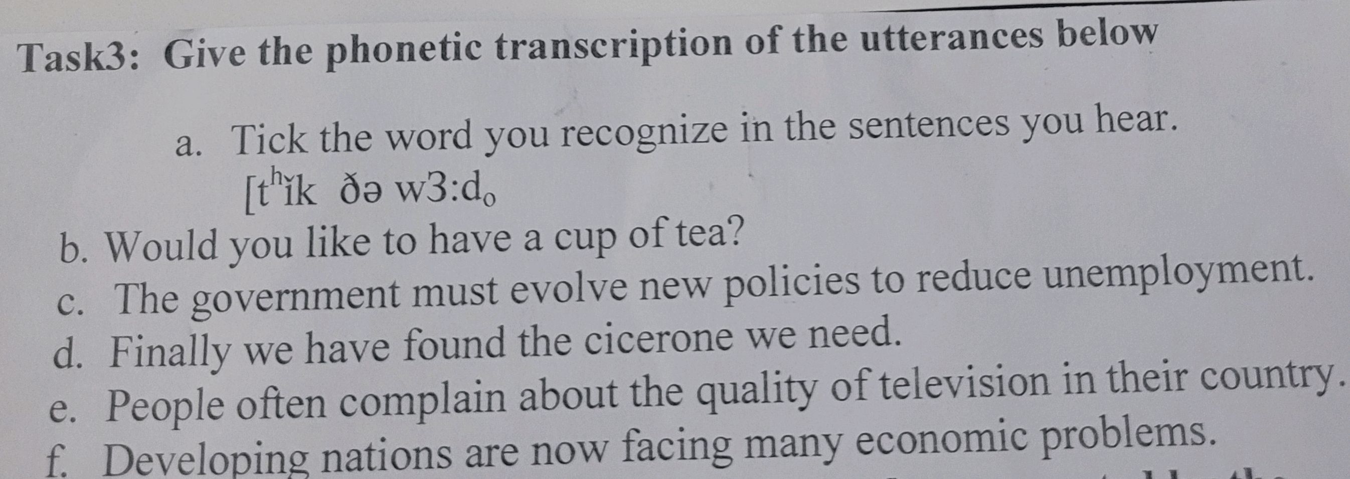 Task3: Give the phonetic transcription of | StudyX