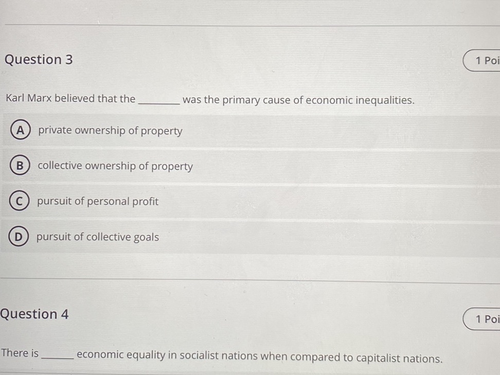 Question 3 Karl Marx believed that the | StudyX