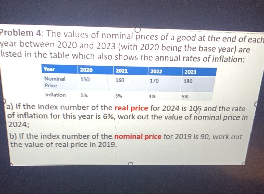 Problem 4: The values of nominal prices of a | StudyX