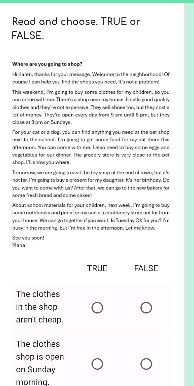 Read and choose. TRUE or FALSE. The clothes | StudyX