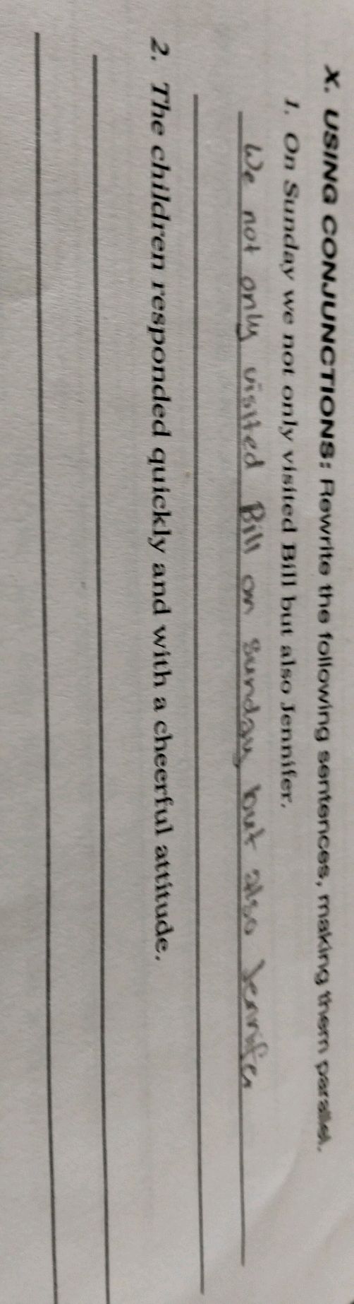 X. USING CONJUNCTIONS: Rewrite the following | StudyX