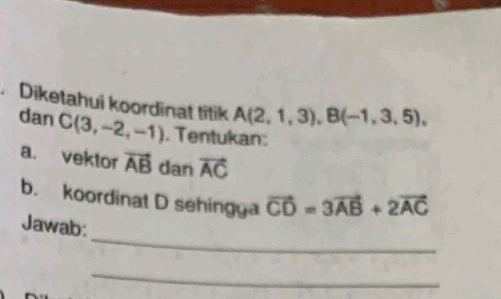 Diketahui koordinat titik A(2, 1, 3), B(-1, | StudyX