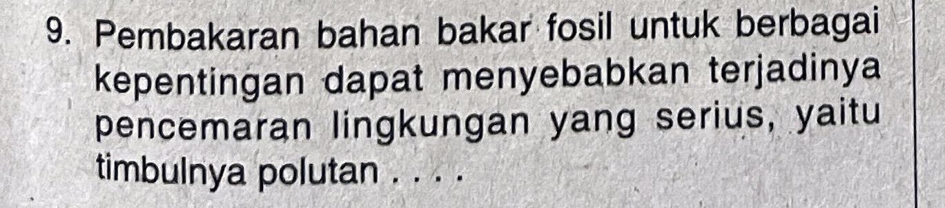9. Pembakaran bahan bakar fosil untuk | StudyX